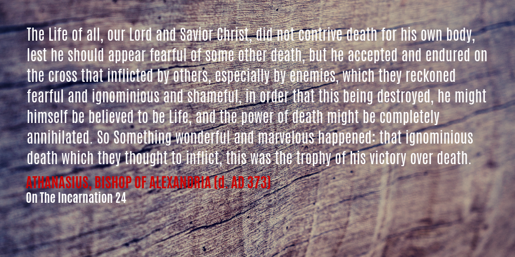 Athanasius, On the Incarnation 24 – Scripture & Mission