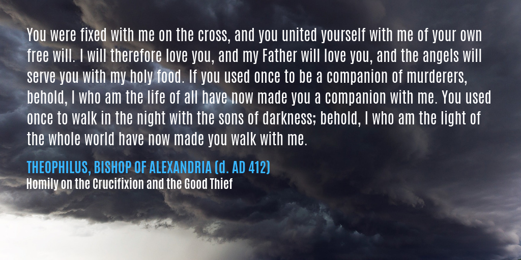 Theophilus of Alexandria, Homily on the Crucifixion and the Good Thief ...